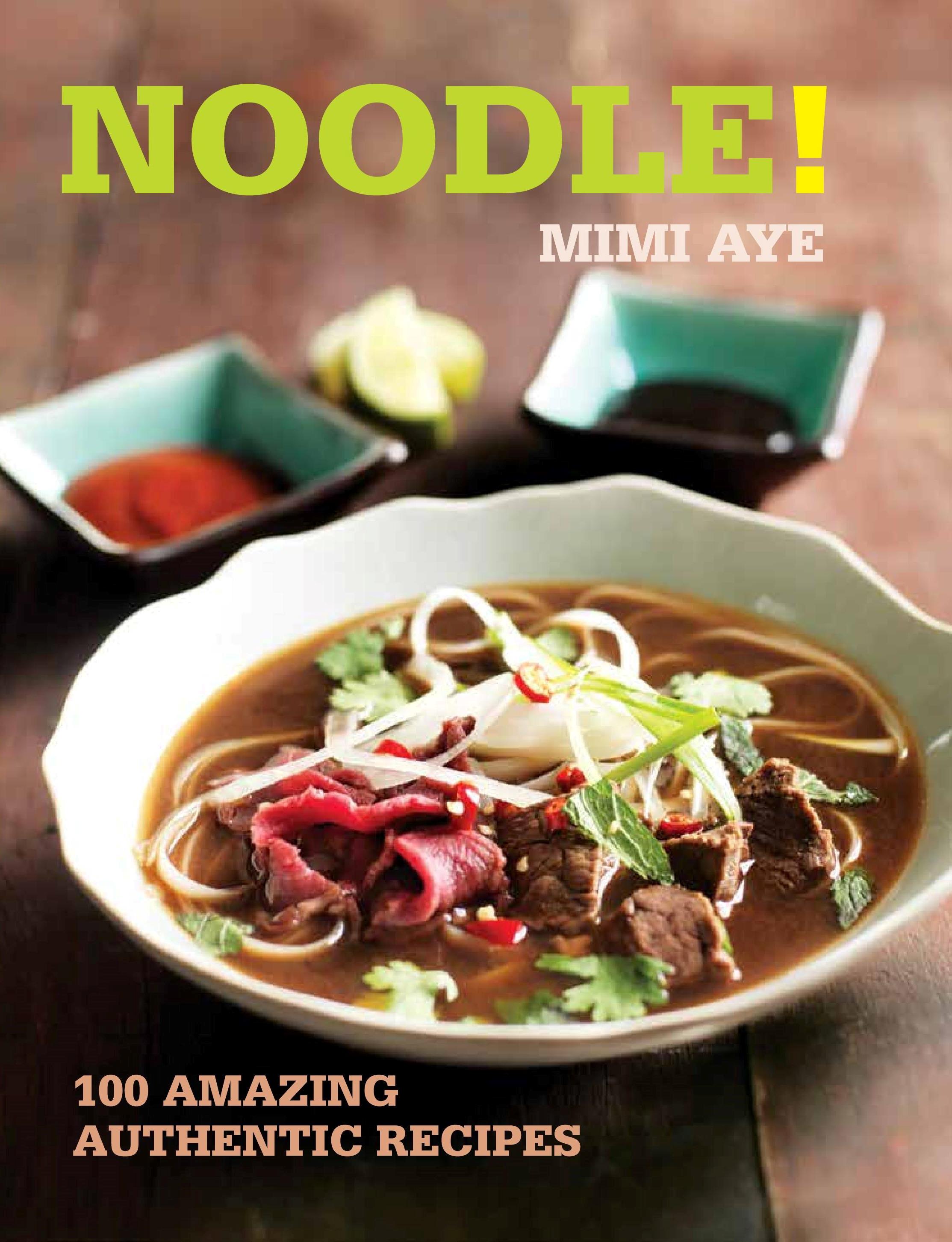 noodle! by mimi aye {cookbook review} noodle! by mimi aye {cookbook review}